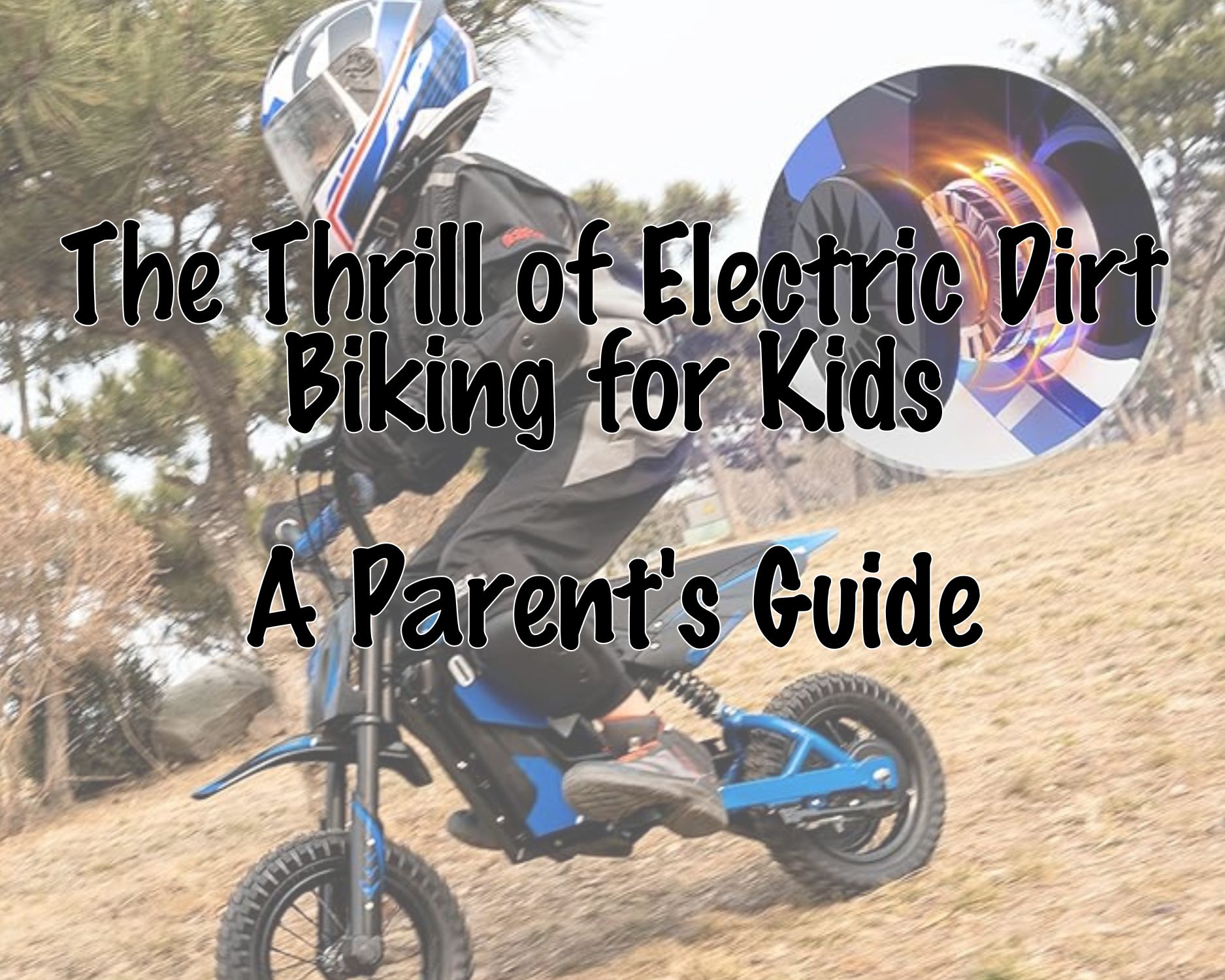 Electric Dirt Bike for Kids: A Parent's Guide - Life With Kids Blog